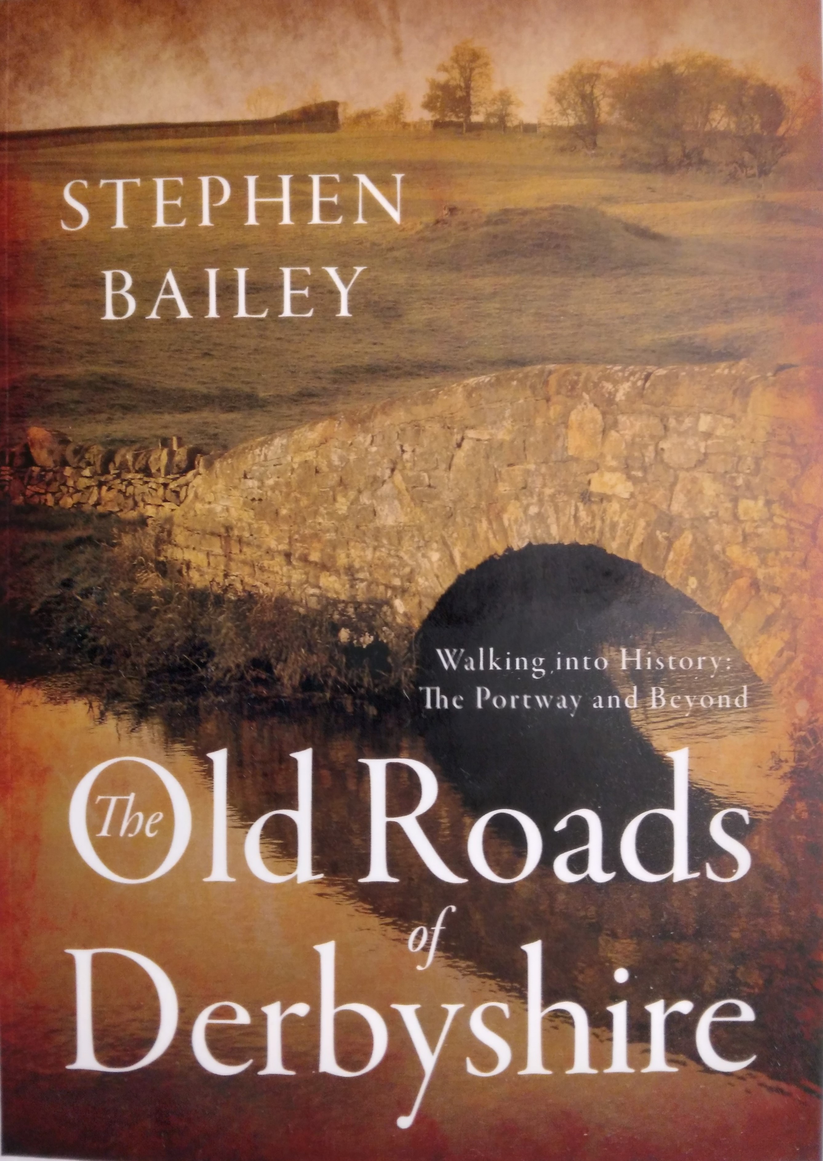 The Old Roads of Derbyshire – Walking into history: The Portway and beyond